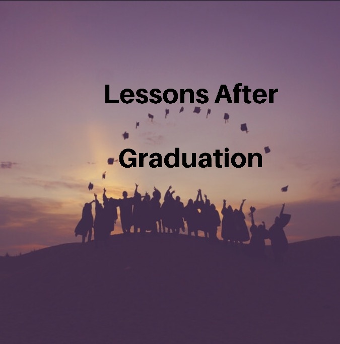 Lessons after Graduation – Schar's Mind